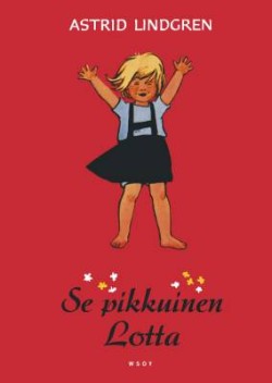Se pikkuinen Lotta - Lindgren, Astrid - 9789510425305 | Rosebud Books